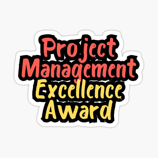 "Project Management Excellence Award" Sticker for Sale by mukuljindal ...