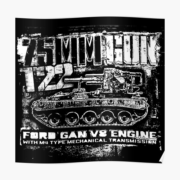 "75mm gun T22" Poster by deathdagger | Redbubble