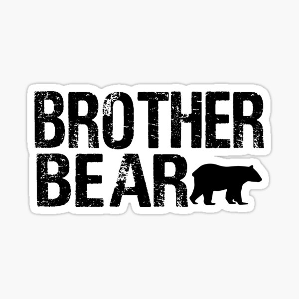 Brother Bear Stickers | Redbubble