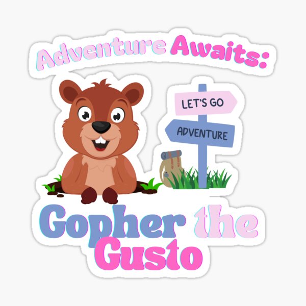 "Adventure Awaits: Gopher the Gusto." Sticker for Sale by Pierwest ...
