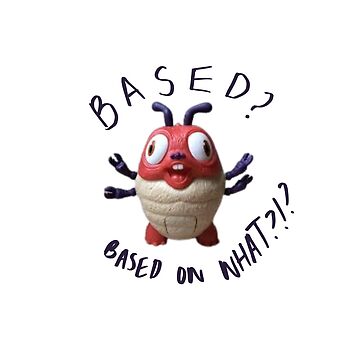 "insectosaurus is based" Sticker for Sale by chlozcreative | Redbubble