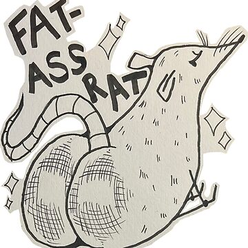 "Fat Ass Rat " Sticker for Sale by fullfacedotcom | Redbubble