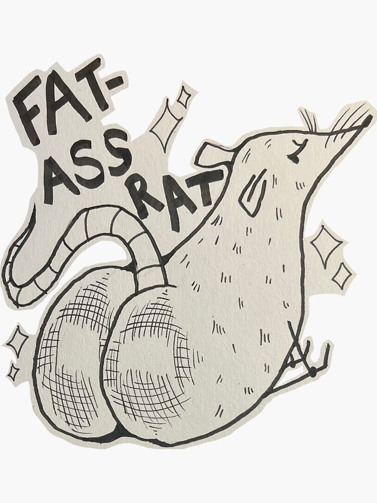 "Fat Ass Rat " Sticker for Sale by fullfacedotcom | Redbubble