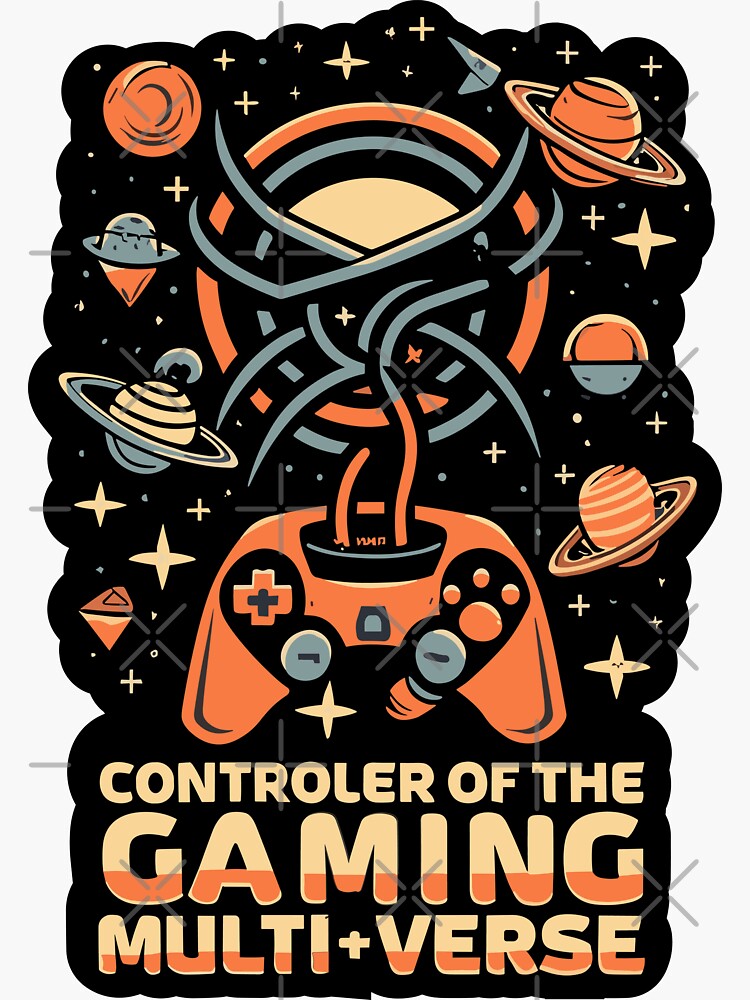 "Controller of the Gaming Multiverse Space themed Gaming" Sticker for ...