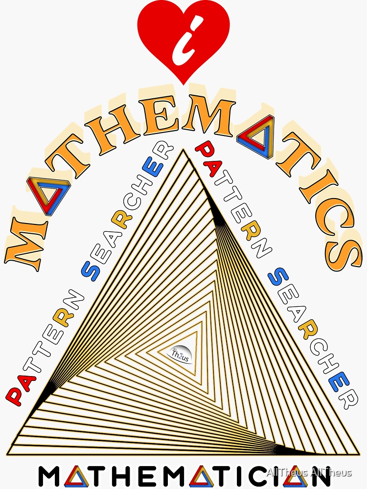 "Mathematicians: The Ultimate Pattern Searchers" Sticker for Sale by ...