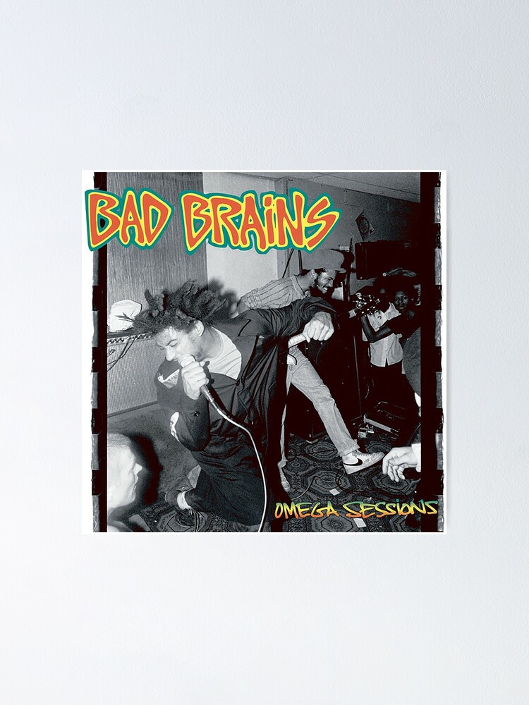 "Bad Brains Omega Sessions" Poster for Sale by philliprivera | Redbubble