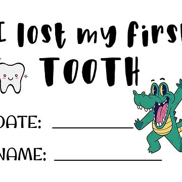 "I Lost my First Tooth Certificate Name tag" Sticker for Sale by ...