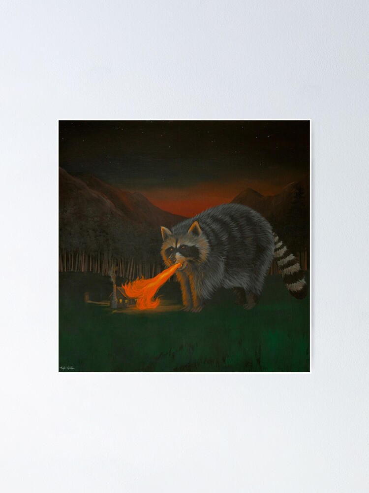 "Giant Fire-Breathing Raccoon" Poster for Sale by Kyli Walls | Redbubble