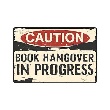 "Caution Book Hangover in Progess" Sticker for Sale by DaffodilDreamer ...