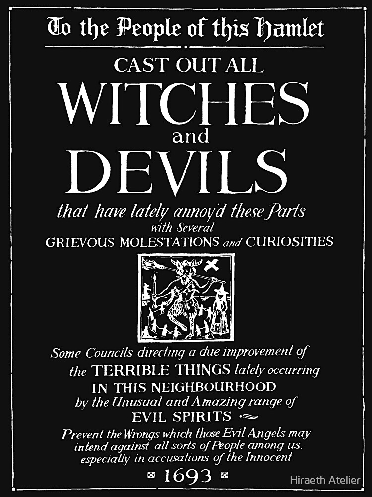 "CAST OUT ALL WITCHES AND DEVILS" Essential T-Shirt for Sale by Hiraeth ...