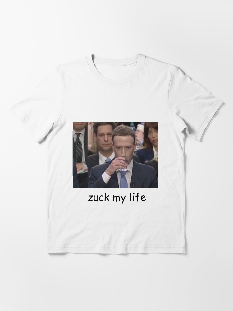 "Mark Zuckerberg "zuck my life" meme " T-shirt for Sale by store7 ...