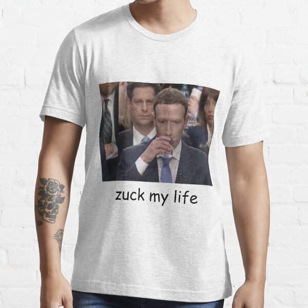 "Mark Zuckerberg "zuck my life" meme " T-shirt for Sale by store7 ...