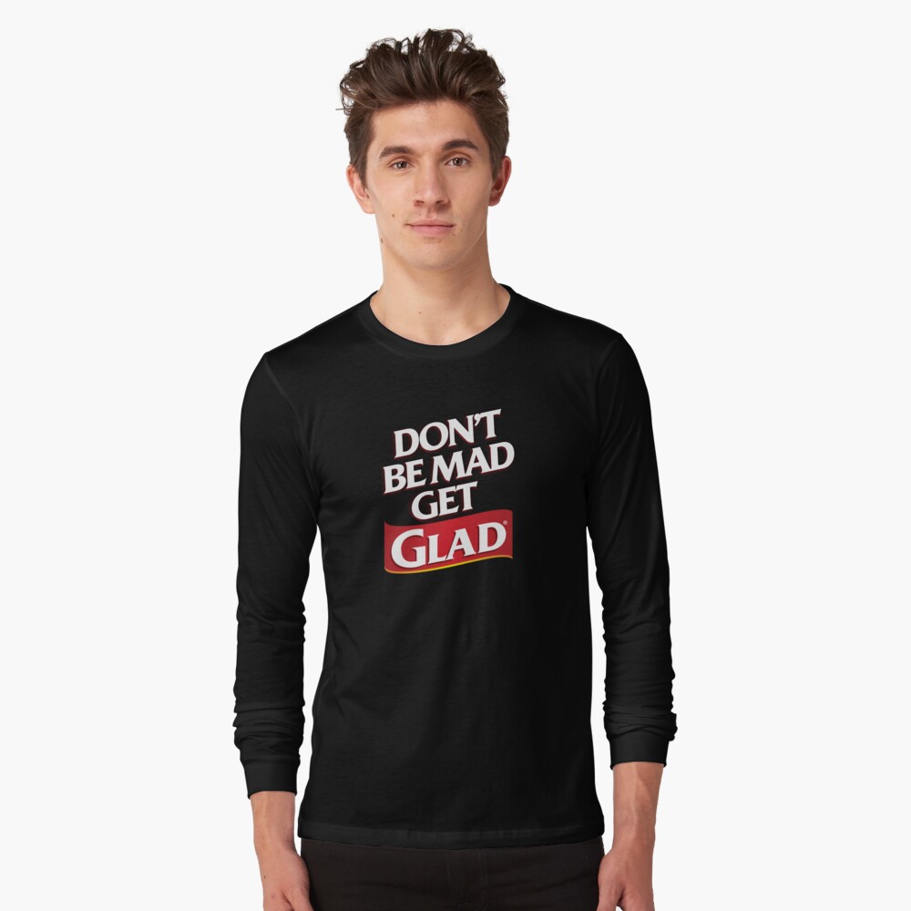 "Don't be mad get GLAD" Sticker for Sale by Kackos | Redbubble