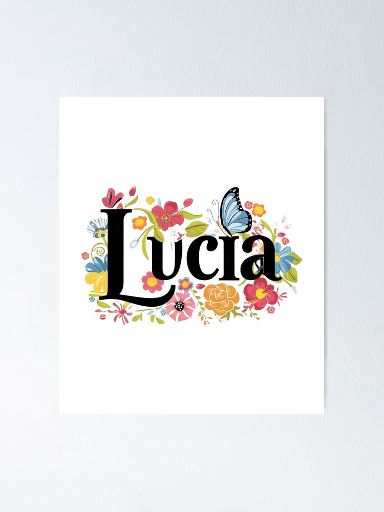"lucia name" Poster for Sale by bukajart | Redbubble