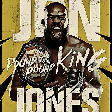"Jon Jones : Goat status " Poster for Sale by PlanetMMA | Redbubble
