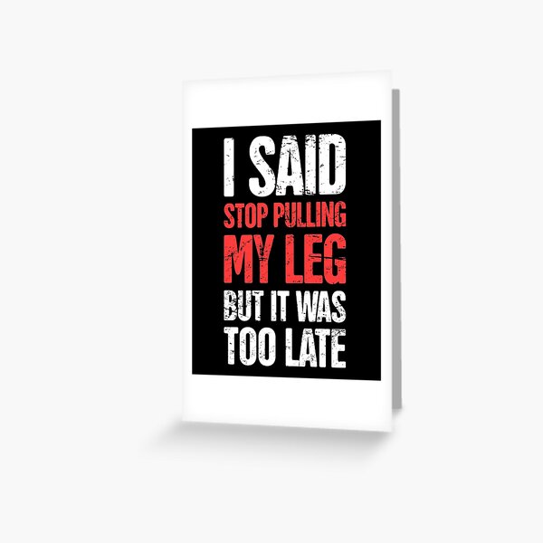 "Funny Amputated Missing Leg Amputee Gift" Greeting Card for Sale by ...