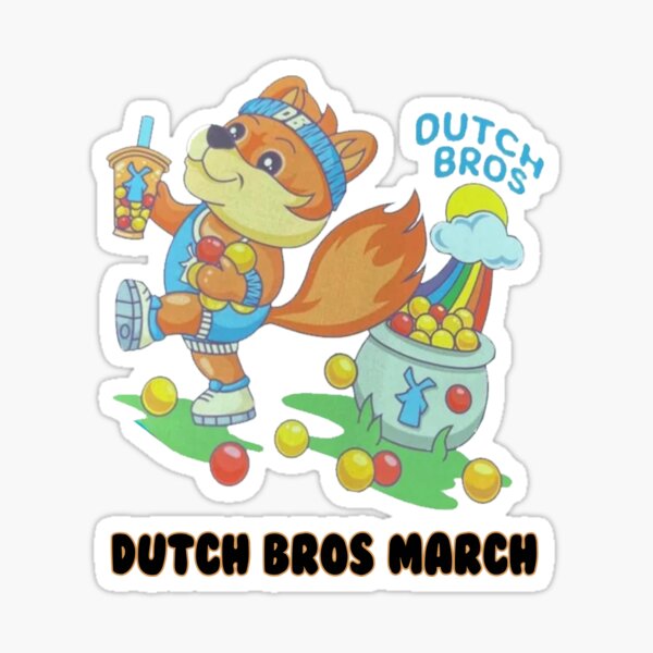 "dutch bros march 2024 sticker - I love Dutch Bros Sticker - dutch bros ...