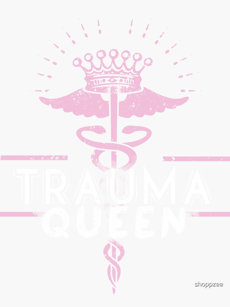 "Trauma Queen Nurse Cadeaucus CNA LP RN" Sticker by shoppzee | Redbubble