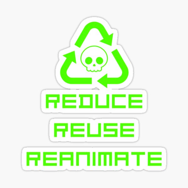 " Necron-Mancy Reduce Reuse Reanimate" Sticker for Sale by Brigitteetit ...