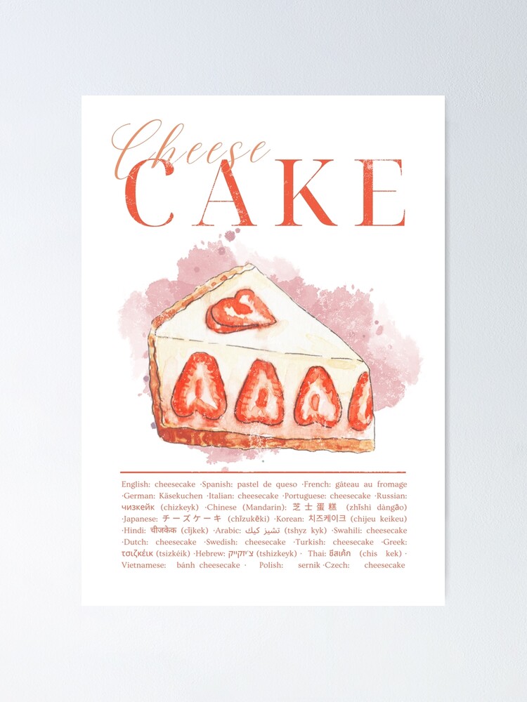 "Cheesecake Print with Different Translations" Poster for Sale by ...