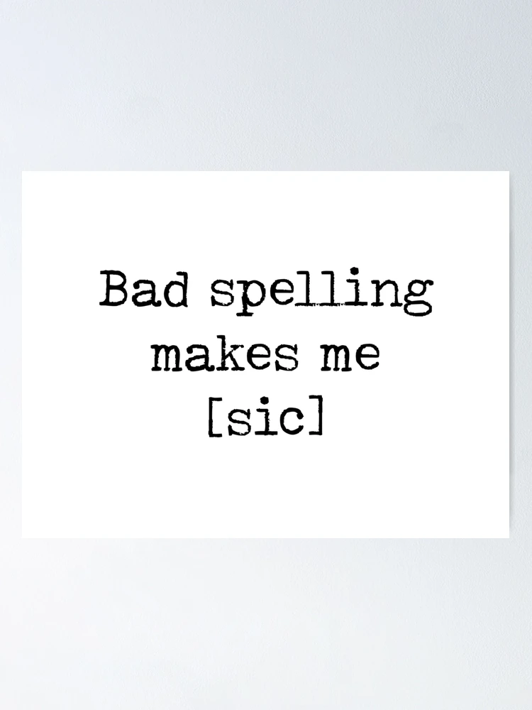 Bad Spelling Quotes