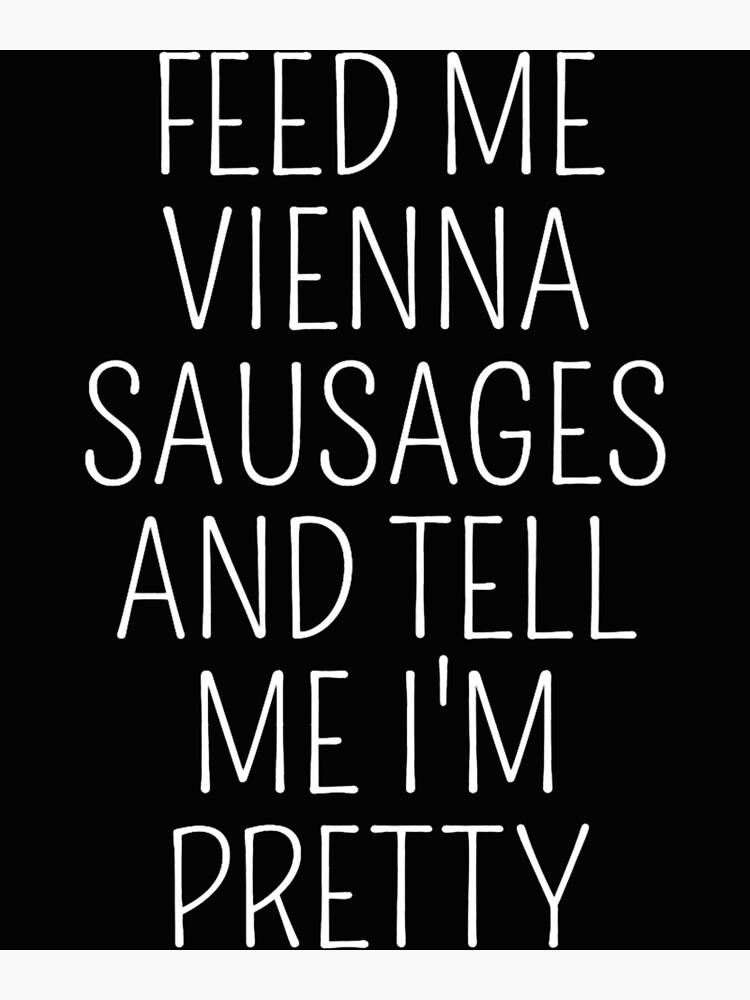 Vienna Sausages Memes