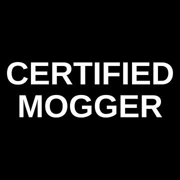 "Certified Mogger Weightlifting Satirical" Sticker for Sale by ...