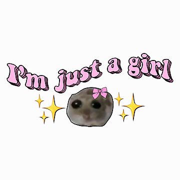 "Coquette Sad hamster meme I’m just a girl hamster" Sticker for Sale by ...