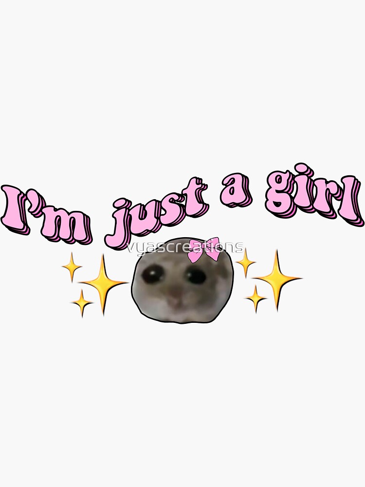 "Coquette Sad hamster meme I’m just a girl hamster" Sticker for Sale by ...