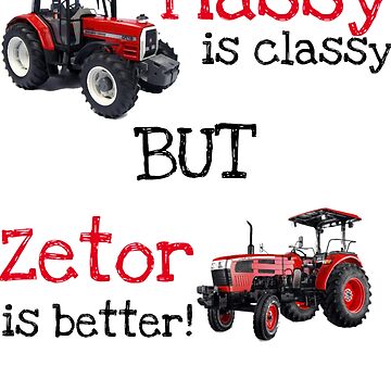 "Massy is classy but Zetor is better" Sticker for Sale by TylerHarper ...