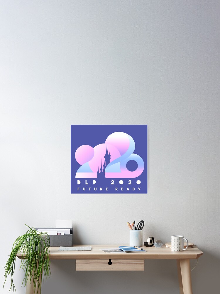 "DLP 2020 - Future Ready" Poster for Sale by maxigregrze | Redbubble