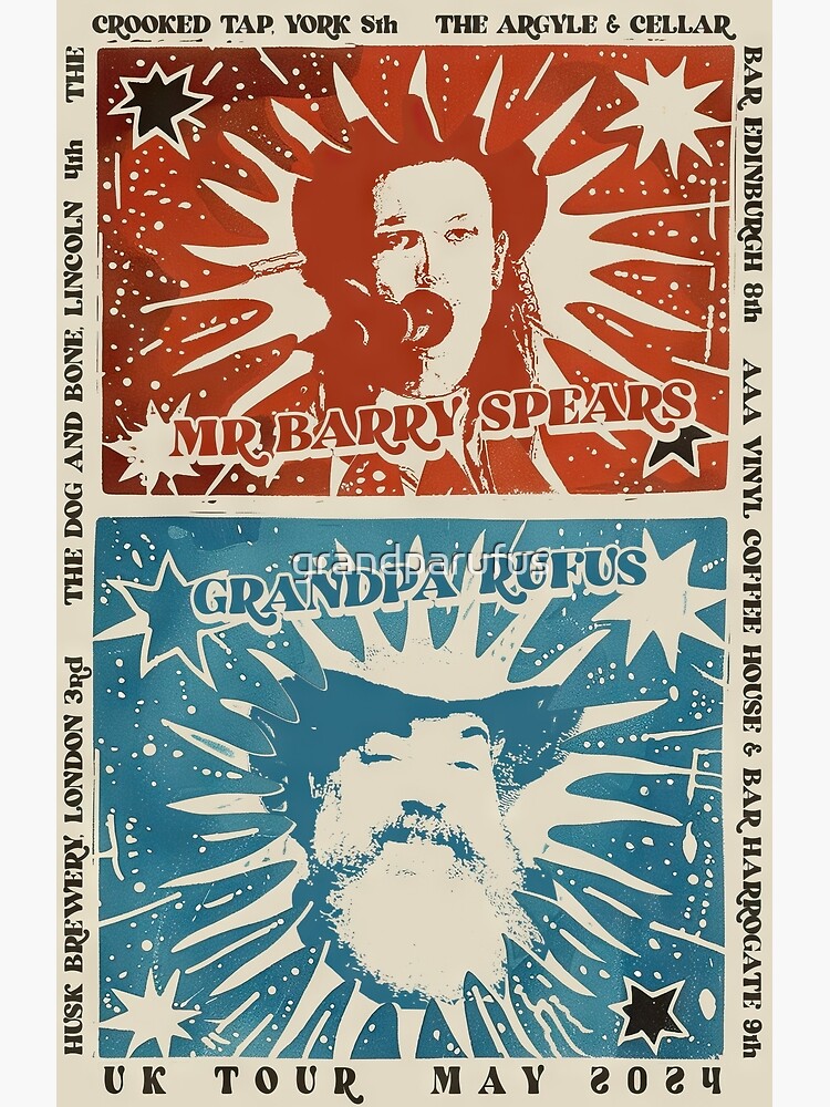 "UK TOUR 2024 - Mr Barry Spears & Grandpa Rufus" Poster for Sale by ...