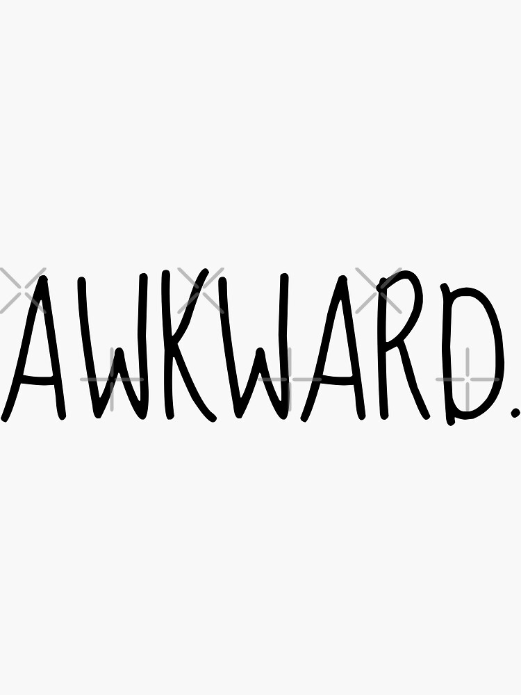 "Awkward." Sticker by Lightfield | Redbubble