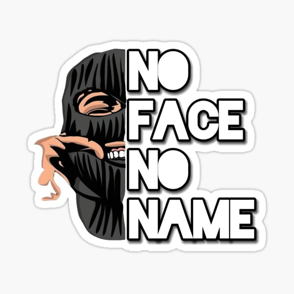 "No Face No Name" Sticker by hooligans life | Redbubble