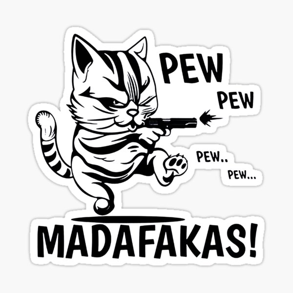"Meow Madafakas Sarcastic" Sticker for Sale by budijaradi | Redbubble