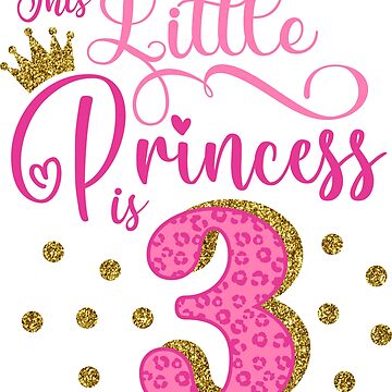 "This little princess is 3 Birthday Girl" Sticker for Sale by hobbybox ...
