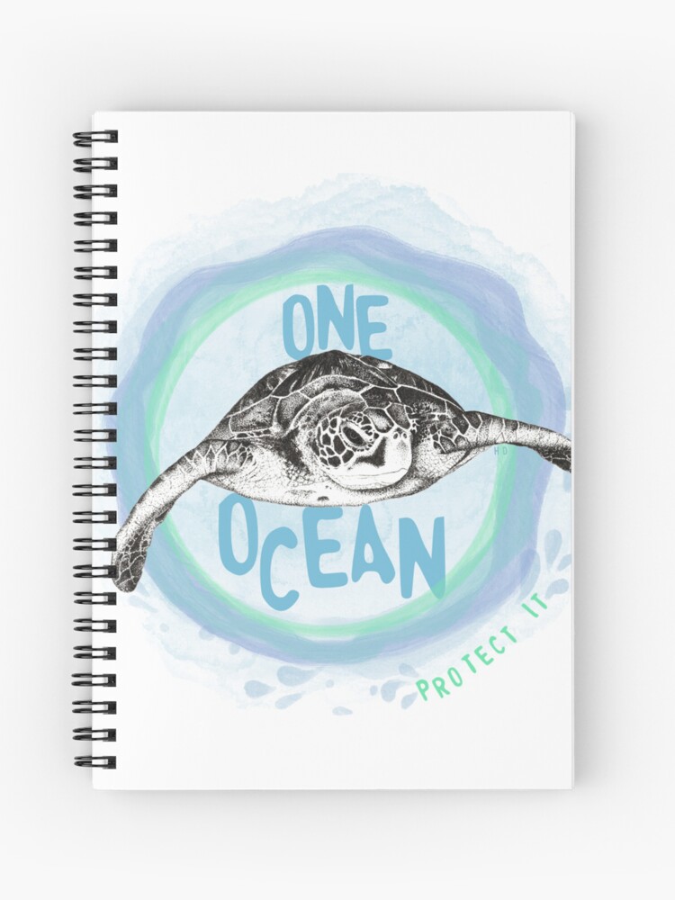 "One ocean, protect it" Spiral Notebook for Sale by Helendruckerart ...