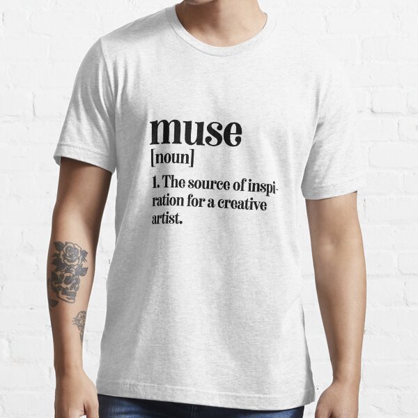 "Muse Definition - Great For Book Lover Artist" T-shirt for Sale by ...