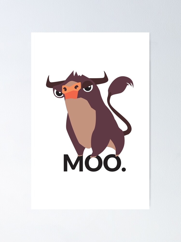 "The little sweet bull Moo" Poster by Bob-man | Redbubble