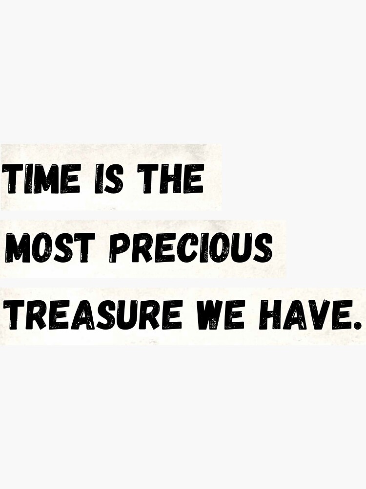 "Text art design.Time is the most precious." Sticker for Sale by ...