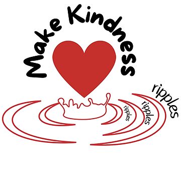 "Spread Kindness, Make kindness ripples " Sticker for Sale by ...