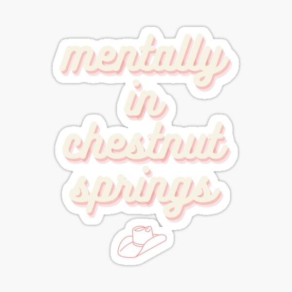 "mentally in chestnut springs" Sticker for Sale by brezz7731 | Redbubble