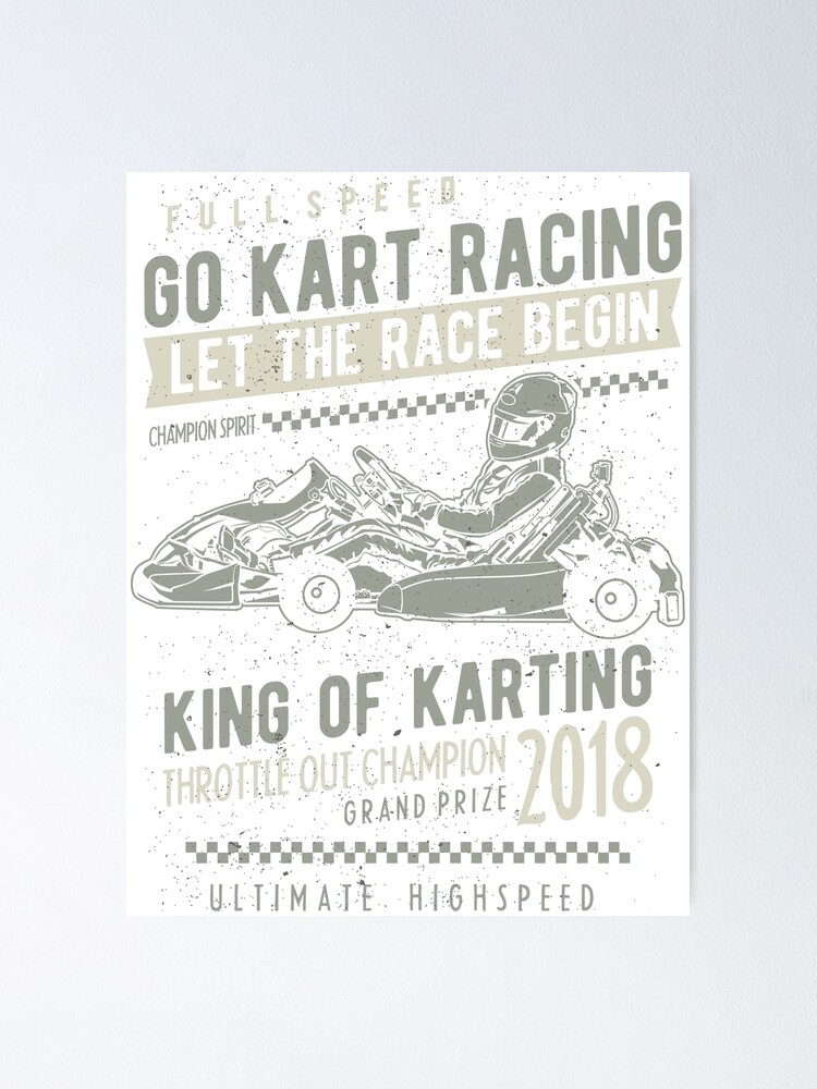 "Go Kart Racing 2018" Poster for Sale by offroadstyles | Redbubble