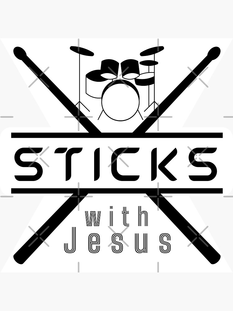 "Jesus Drummer - Sticks with Jesus - Church Worship Team" Sticker for ...
