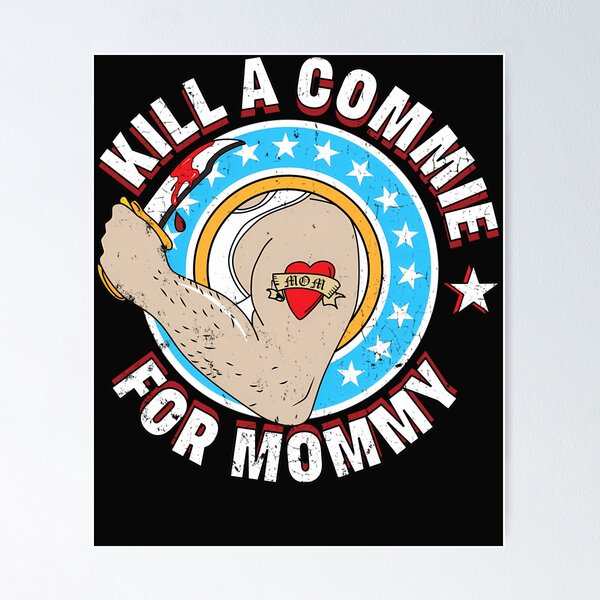 " Kill A Commie For Mommy The Ramones Punk Rock Cbgb Commando Hey Ho ...