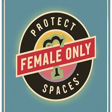 "Protect Female only spaces" Sticker for Sale by SaNNty | Redbubble