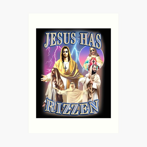 "Jesus Has Rizzen" Art Print for Sale by Alainhierry | Redbubble