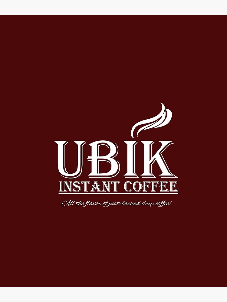 "Ubik Instant Coffee" Poster by TorqueWrench | Redbubble