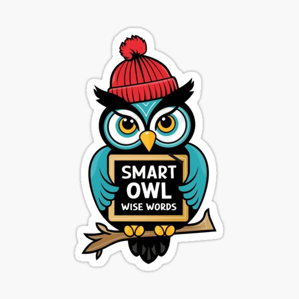 "SMART OWL WITH WISE WORDS" Sticker for Sale by oolloo | Redbubble
