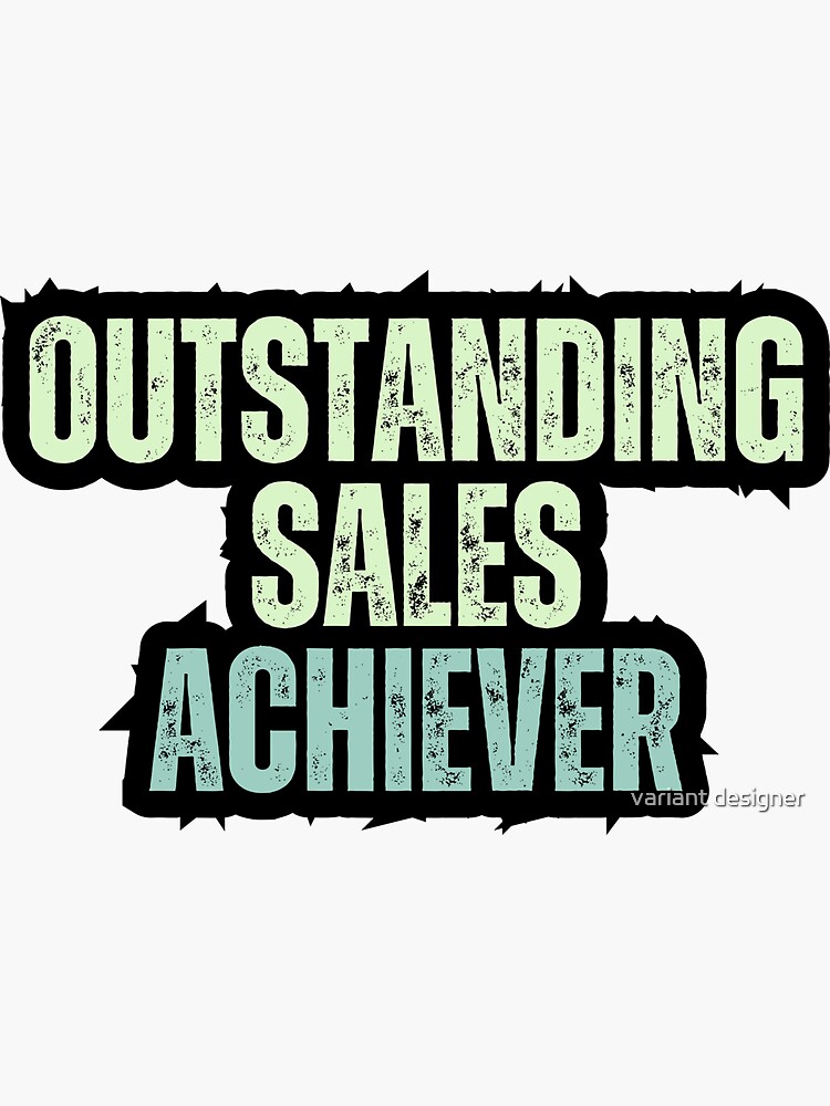 "Outstanding Sales Achiever" Sticker for Sale by variant designer ...